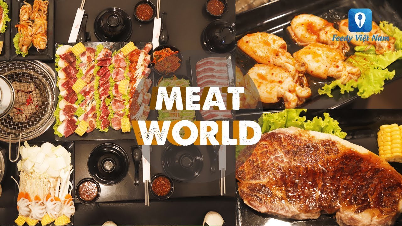 MEAT WORLD - Thiên đường thực phẩm an toàn nổi tiếng tại Sài Gòn ...
