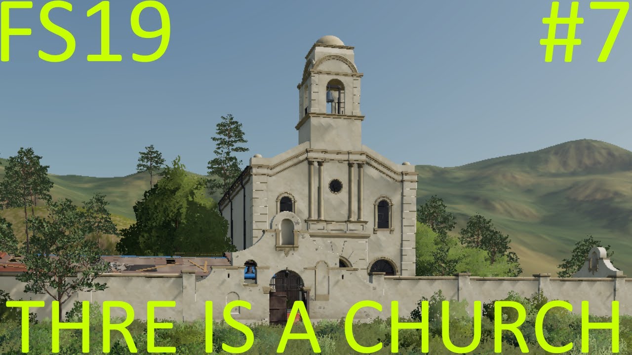 Farming Simulator 2019 | THERE IS A CHURCH | Ravenport | Episode 7 ...