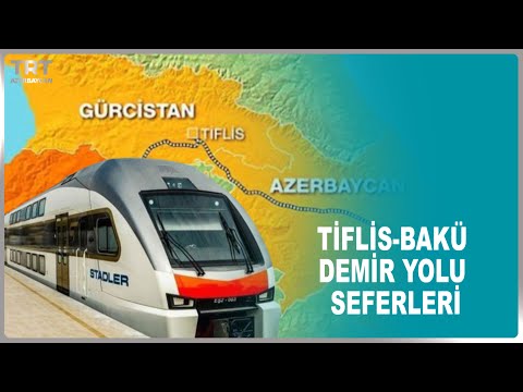 TİFLİS-BAKÜ DEMİR YOLU SEFERLERİ