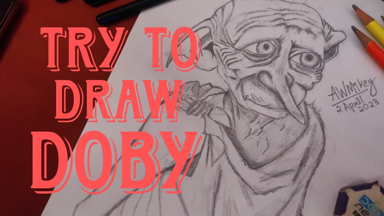 try to draw doby ( harry Potter ) - YouTube
