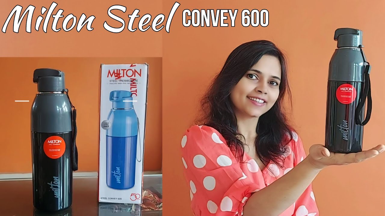 Milton Steel Convey 600 Water Bottle | Milton Water Bottle Review ...