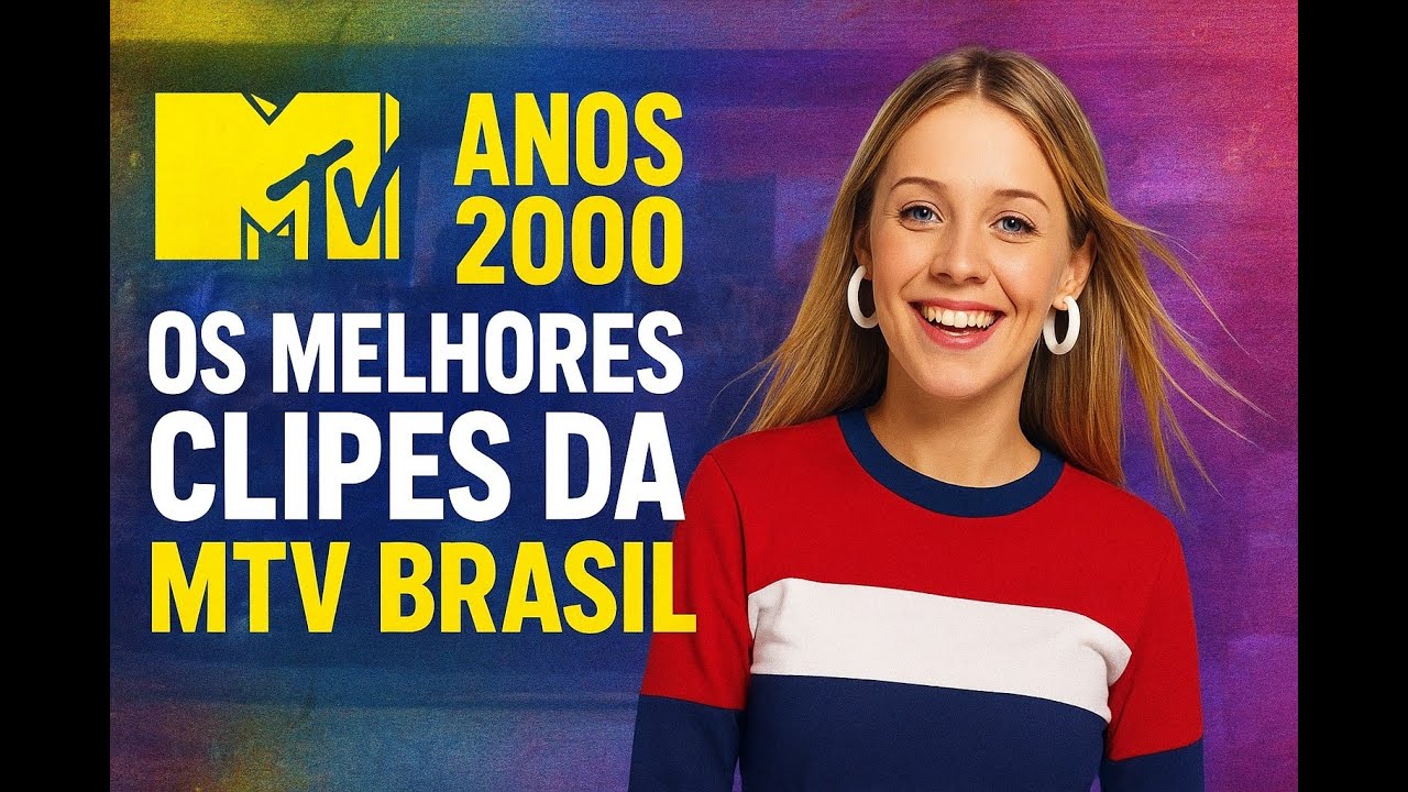 Os Melhores Clipes da MTV Brasil nos Anos 2000 - YouTube
