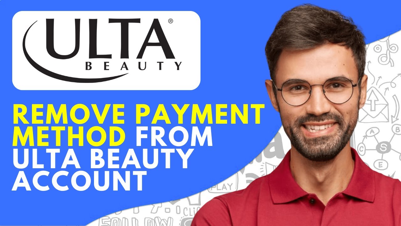 How to Remove Payment Method From Ulta Beauty Account (2025) - YouTube