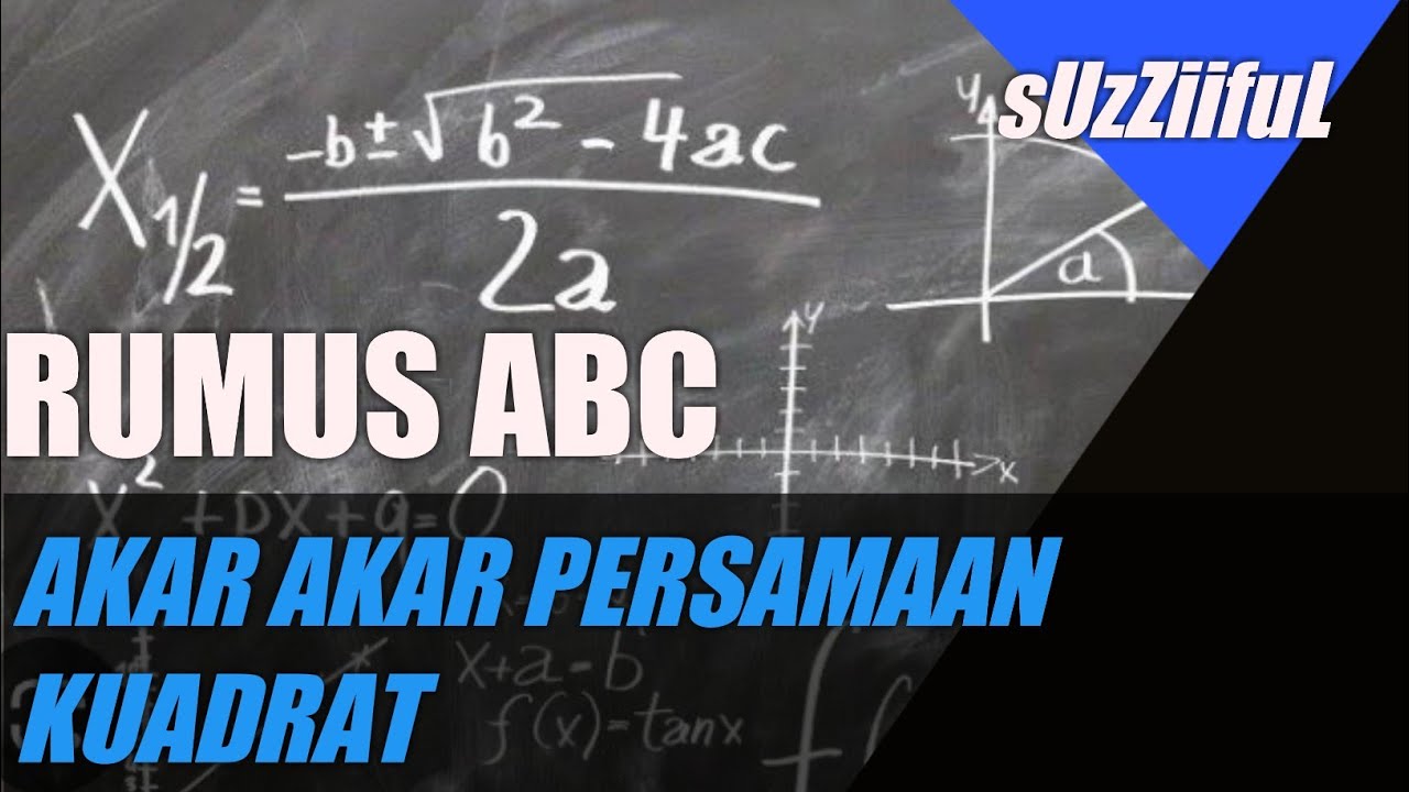 Menentukan Akar Akar Persamaan Kuadrat dengan Rumus ABC - YouTube