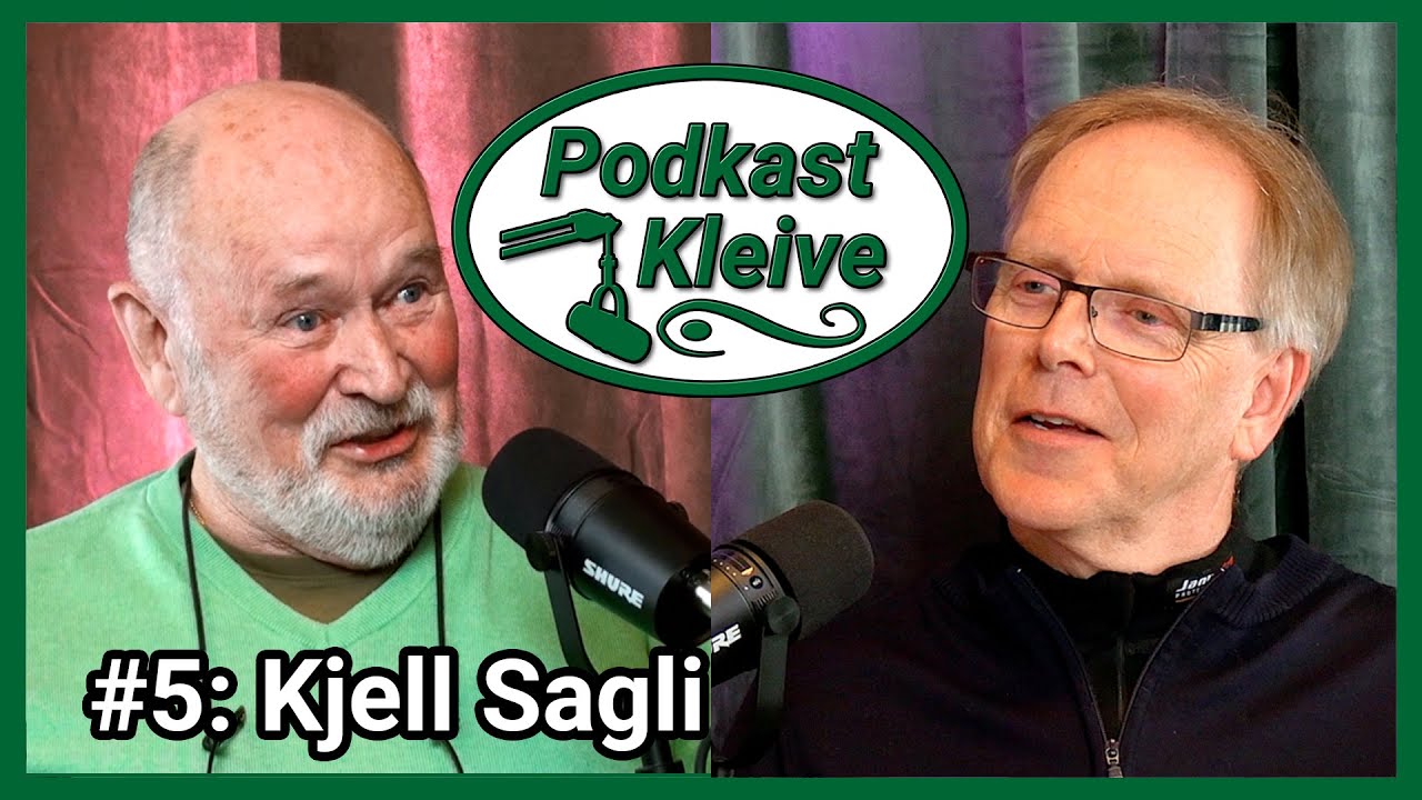 Podkast Kleive #5: Kjell Sagli - YouTube