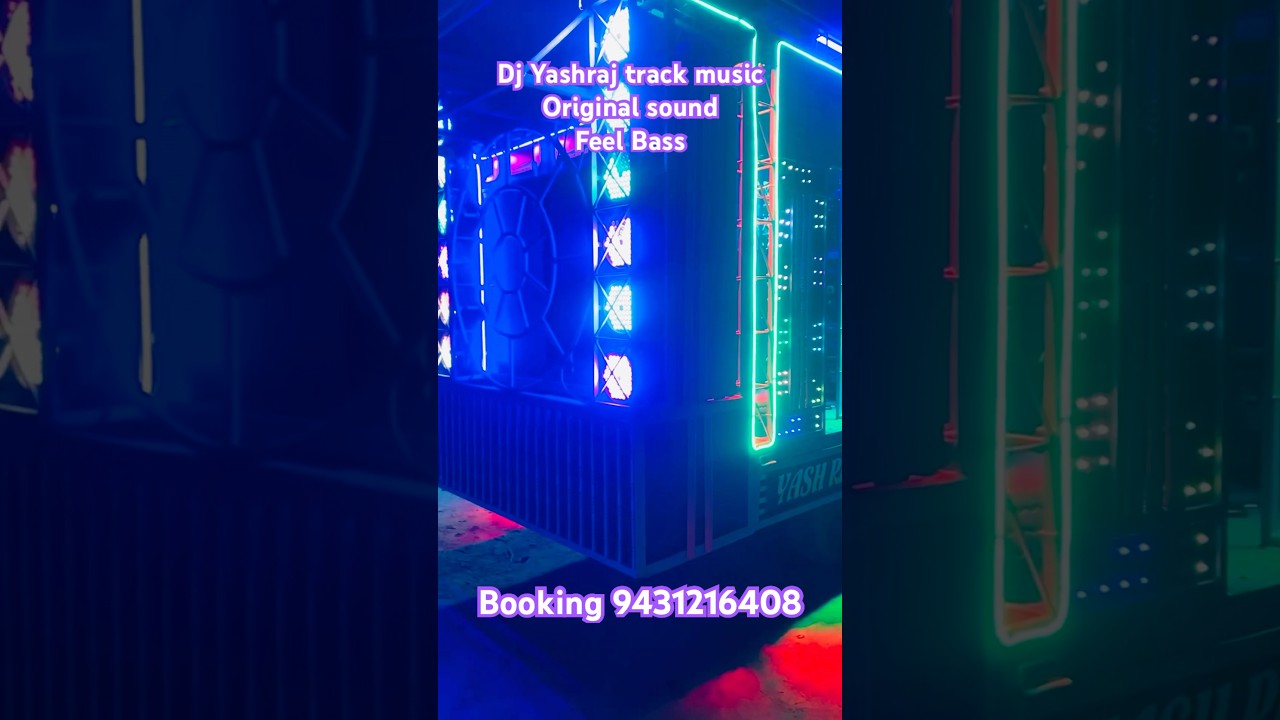 Dj Yashraj track music baghi state Muzaffarpur dj picupset Picupset dj ...