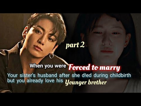 Part 2 ( when you were forced to marry your sister's husband after she d!ed during childbirth 