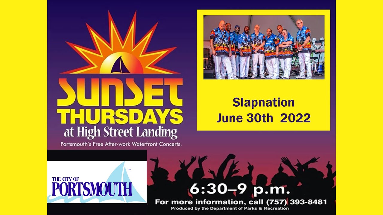 Sunset Thursdays June 30, 2022 Slapnation Portsmouth Virginia FREE ...