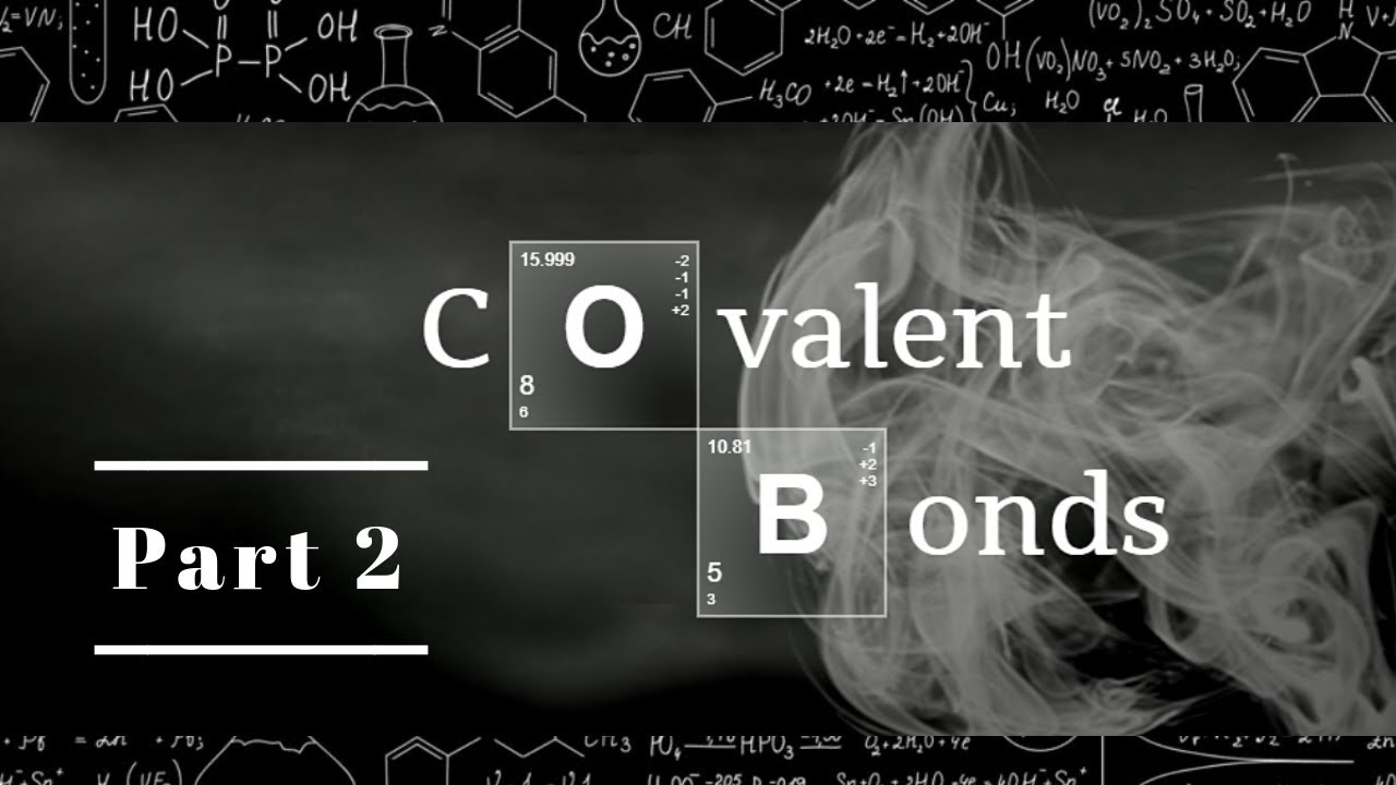 Covalent Bonds (unit 2.C) part 2 - YouTube