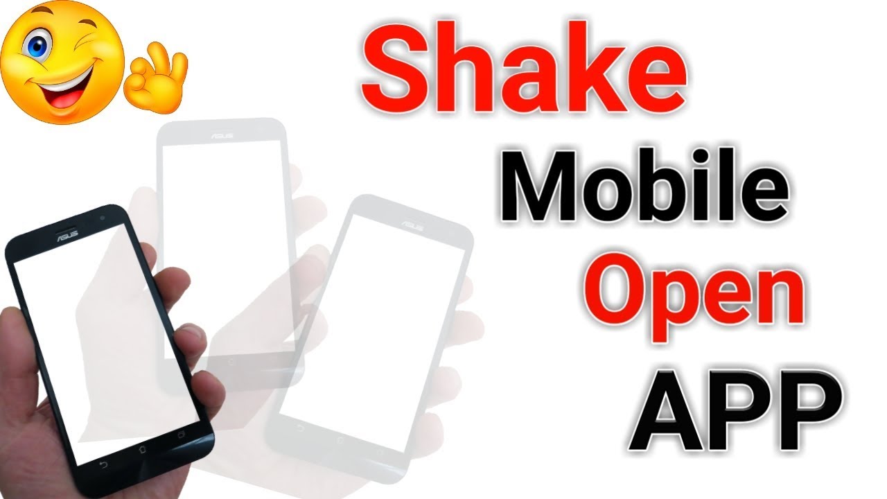 Unknown App For Android Mobile | Shake Mobile to Open Apps | Shake and ...