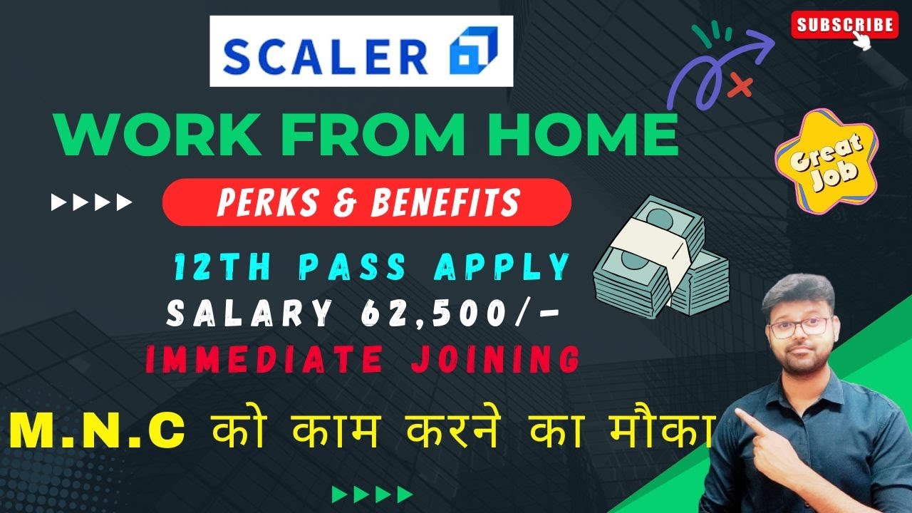 SCALER - WORK FROM HOME | 12TH PASS JOB | IMMEDIATE JOINING JOB | NO ...