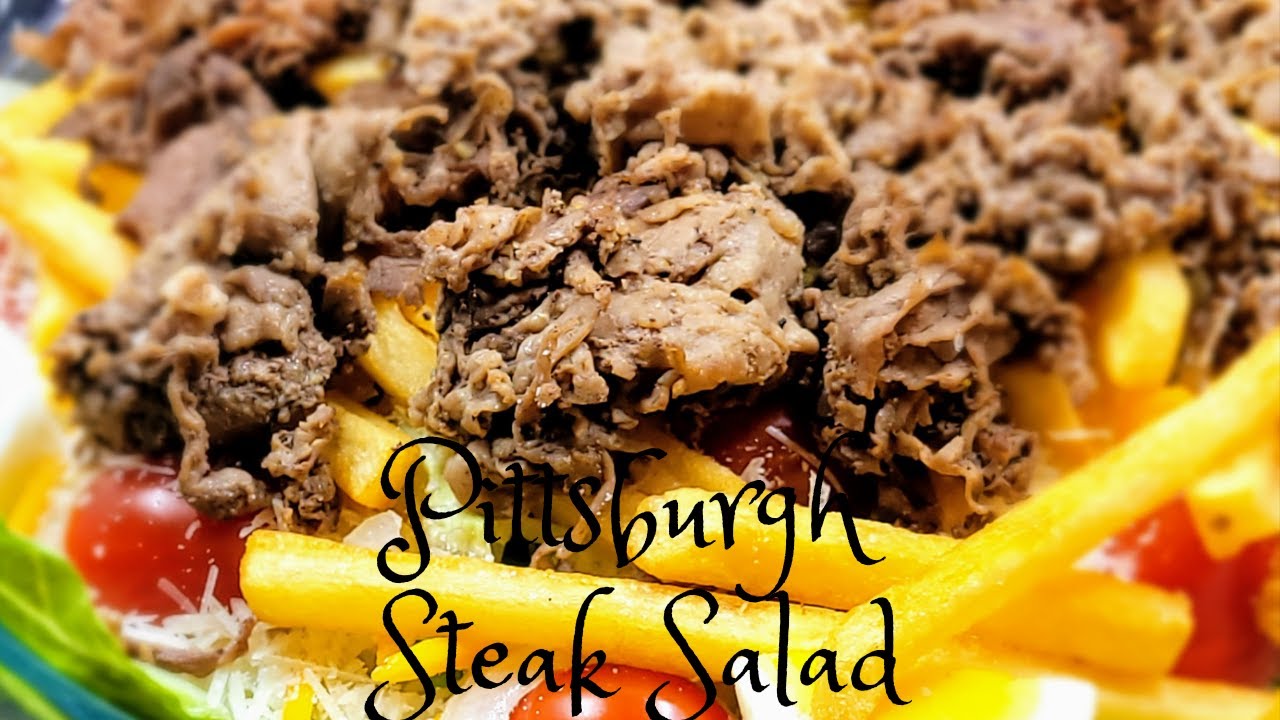 PITTSBURGH STEAK SALAD - YouTube