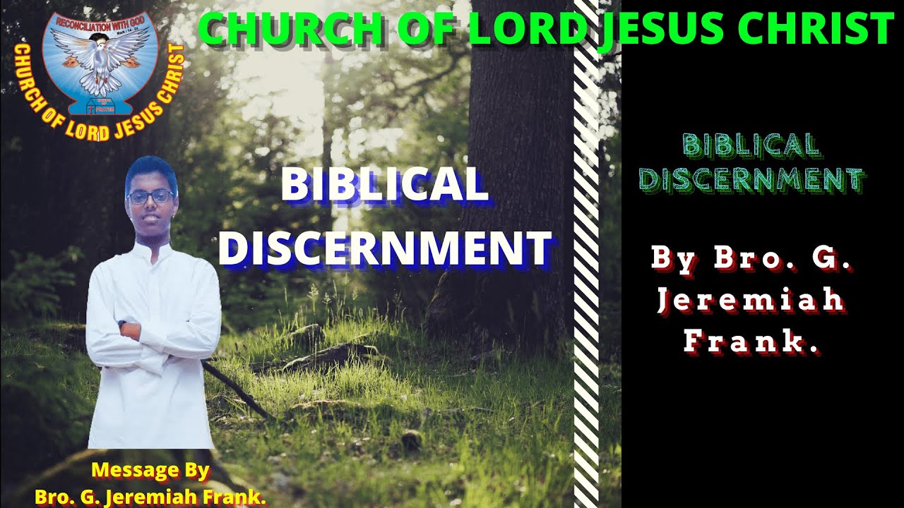 Biblical Discernment - By Bro. G. Jeremiah Frank. - YouTube