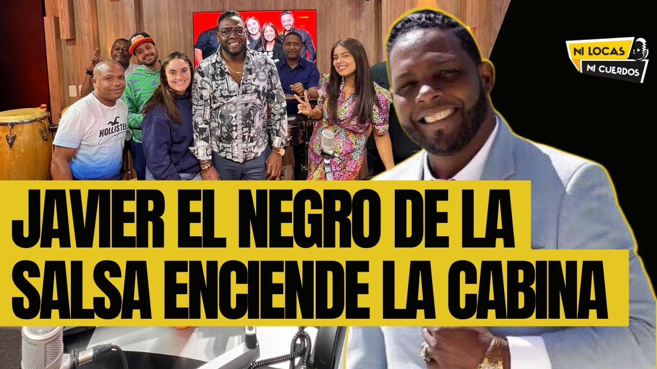 JAVIER EL NEGRO DE LA SALSA ENCIENDE LA CABINA - YouTube