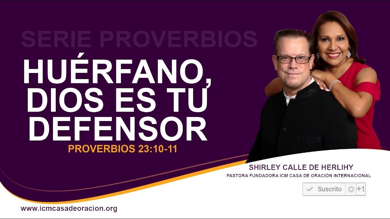 Proverbios 23:10-11 Huérfano, Dios es tu defensor . - YouTube
