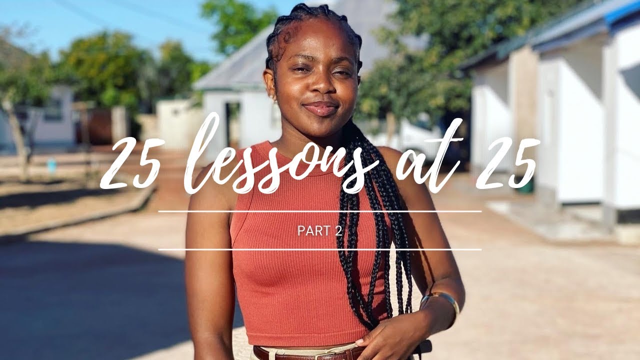 25 lessons at 25: Part 2 - YouTube