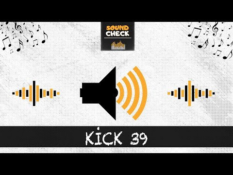 Kick 39 - Samples Sound | Kik 39 - Ses Örnekleri [HD]