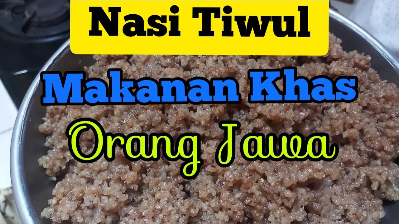 MASAK NASI TIWUL ( SEGO TIWUL) MAKANAN KHAS ORANG JAWA - YouTube