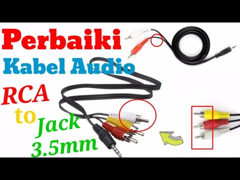 Cara Memperbaiki Jack RCA Yang Rusak - Jack 3.5mm To RCA