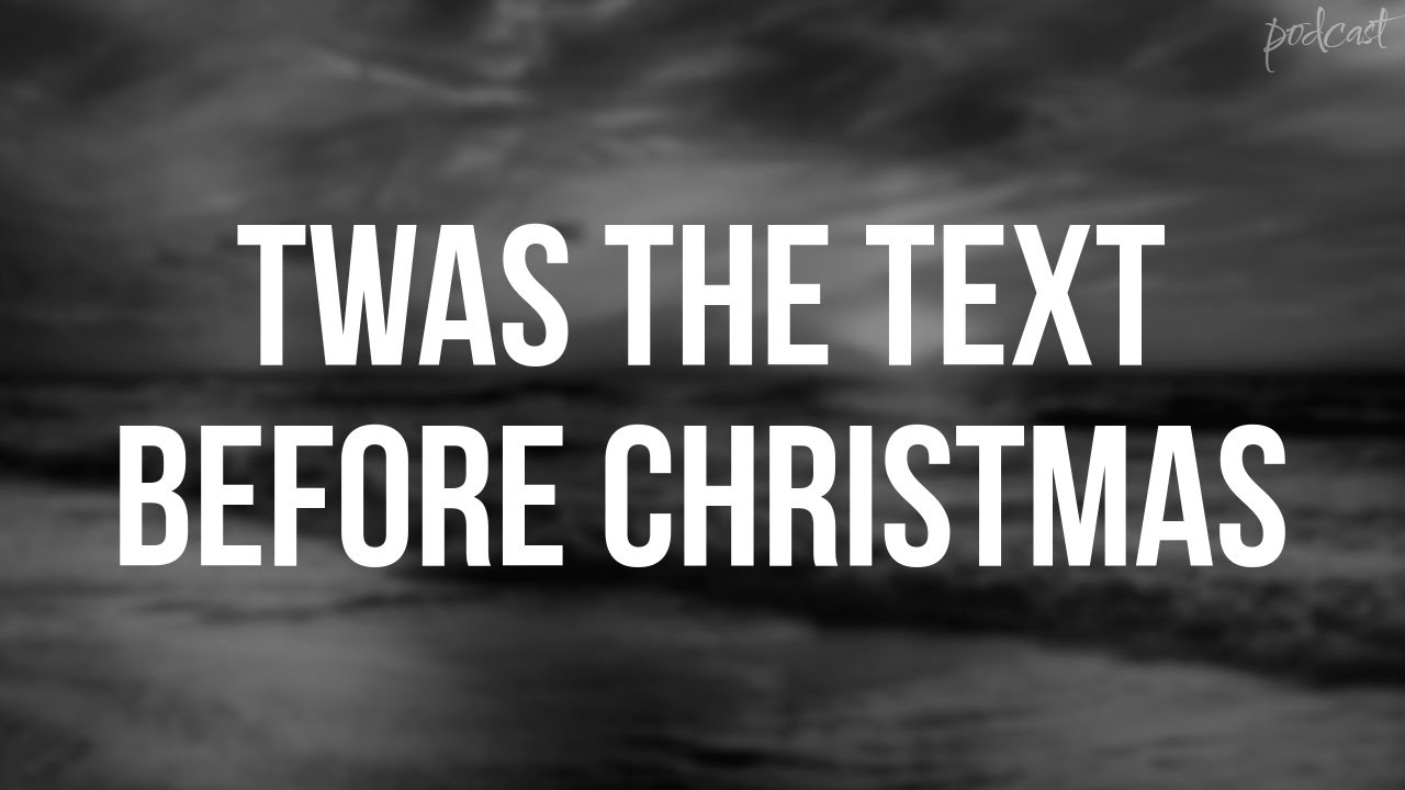 Twas the Text Before Christmas (2023) - HD Full Movie Podcast Episode ...