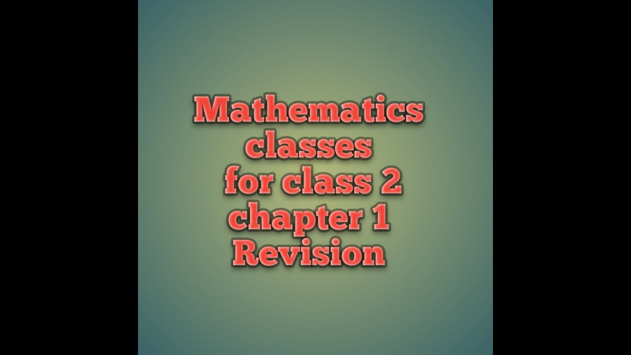 mathematics classes for class 2 chapter 1 revision #Suneelkumar - YouTube