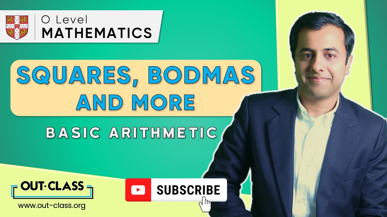 OUT-CLASS | O Level Mathematics | Basic Arithmetic: Squares, BODMAS & Many More - YouTube