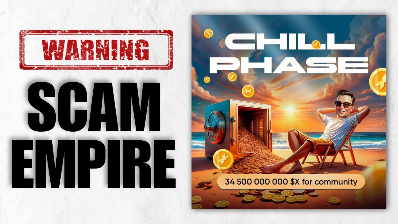 From X-Empire to SCAM EMPIRE - Chill Phrase Explained - YouTube