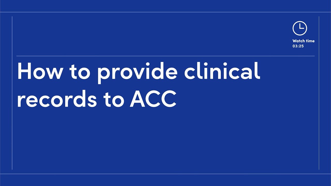 How to provide clinical records to ACC - YouTube