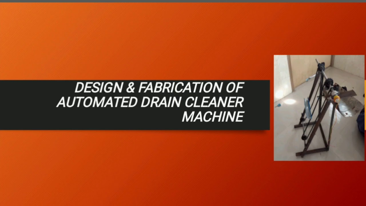 Design and Fabrication of Automated Drain cleaner - YouTube