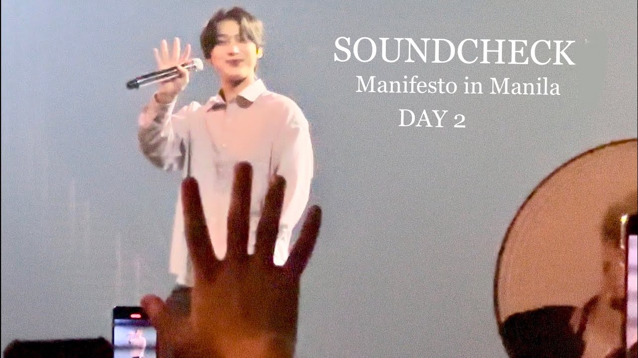 020323 Manifesto in Manila Soundcheck Day 2 (Part 1) - YouTube