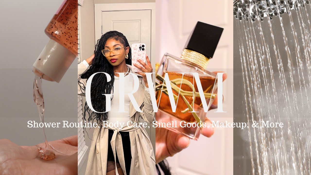GRWM | Shower Routine, Smelling Good + Staying Fresh Down There, Makeup ...