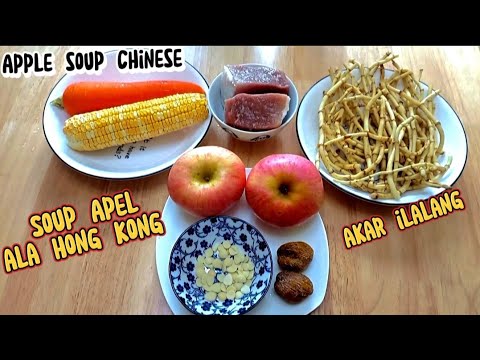 Soup Chinese apel ala Hong Kong | soup akar Alang Alang Apple soup ...