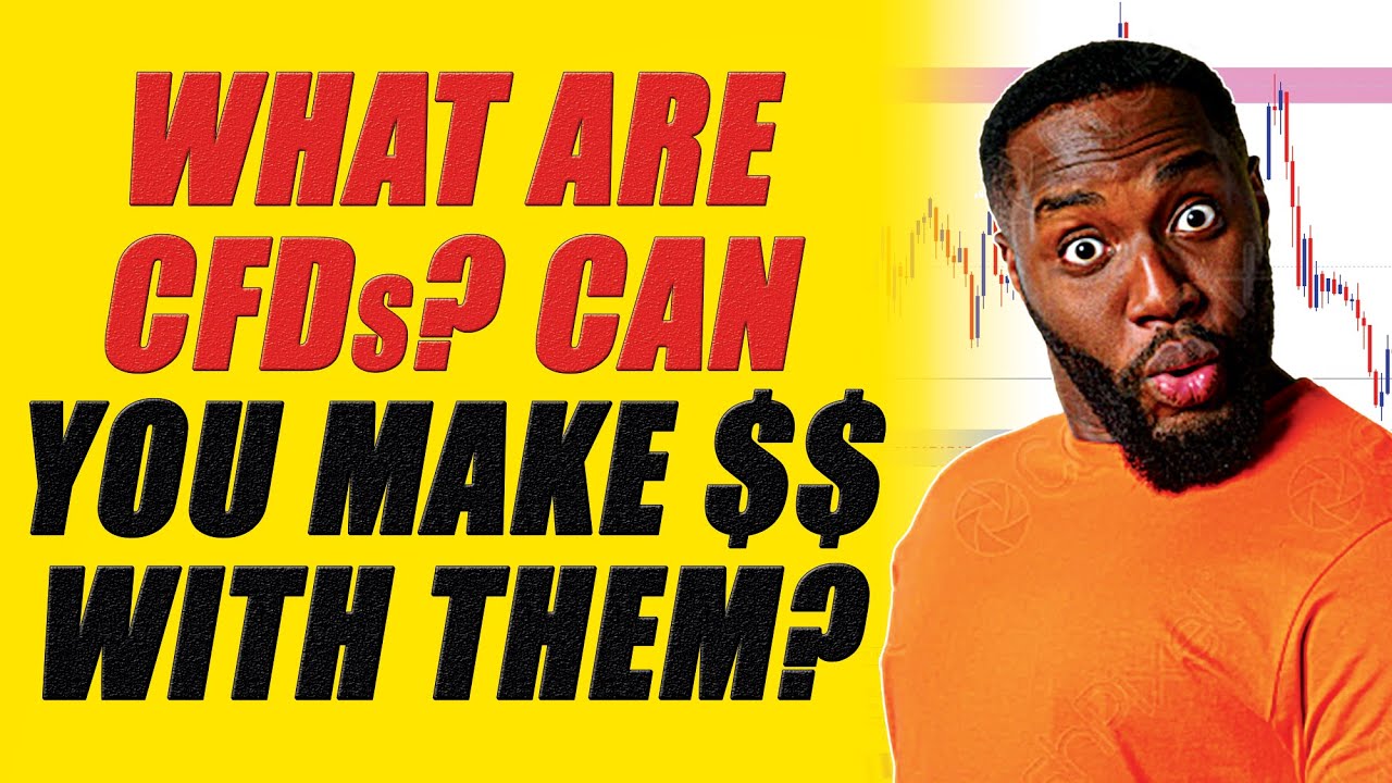 CFD Trading Explained | CFD Explained - How to make money trading CFDs | FOREX TRADING ...