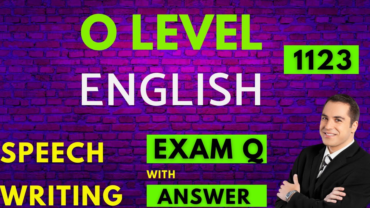 O LEVEL SPEECH WRITING - YouTube