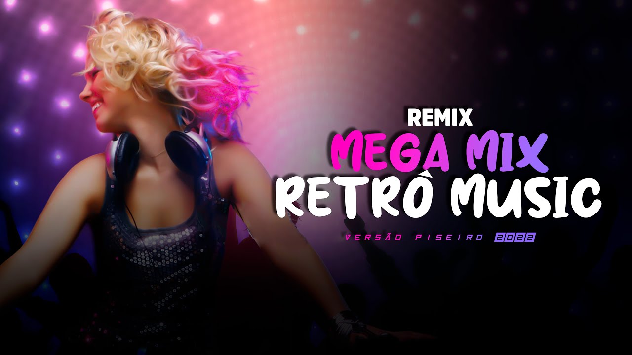 MEGA MIX | RETRÔ-MUSIC | Musicas Antigas | REMIX 2022 - YouTube