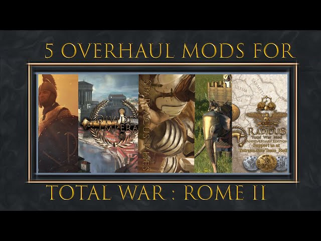 Radious Rome 2 Overhaul Team_Radious | Creating Mods And A Modding