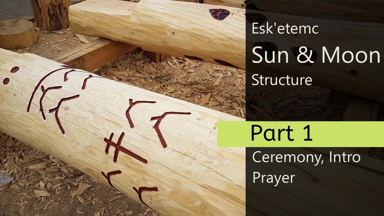 Esketemc Sun and Moon Structure - part 1: Ceremony, Intro and Prayer ...