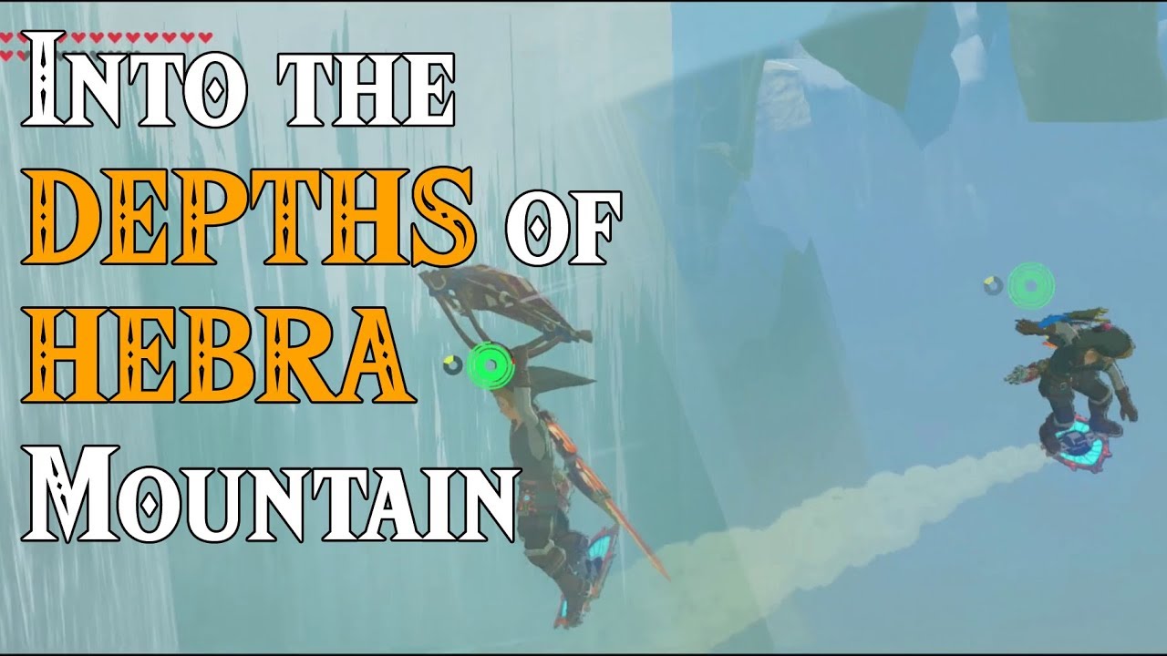 Into the DEPTHS of HEBRA Mountain! Within Zelda Breath of the Wild ...