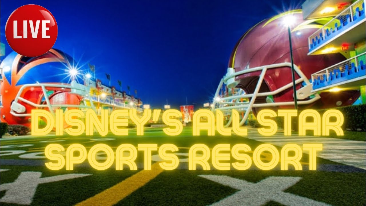 🔴LIVE: Disney’s All Star Sports Resort - YouTube