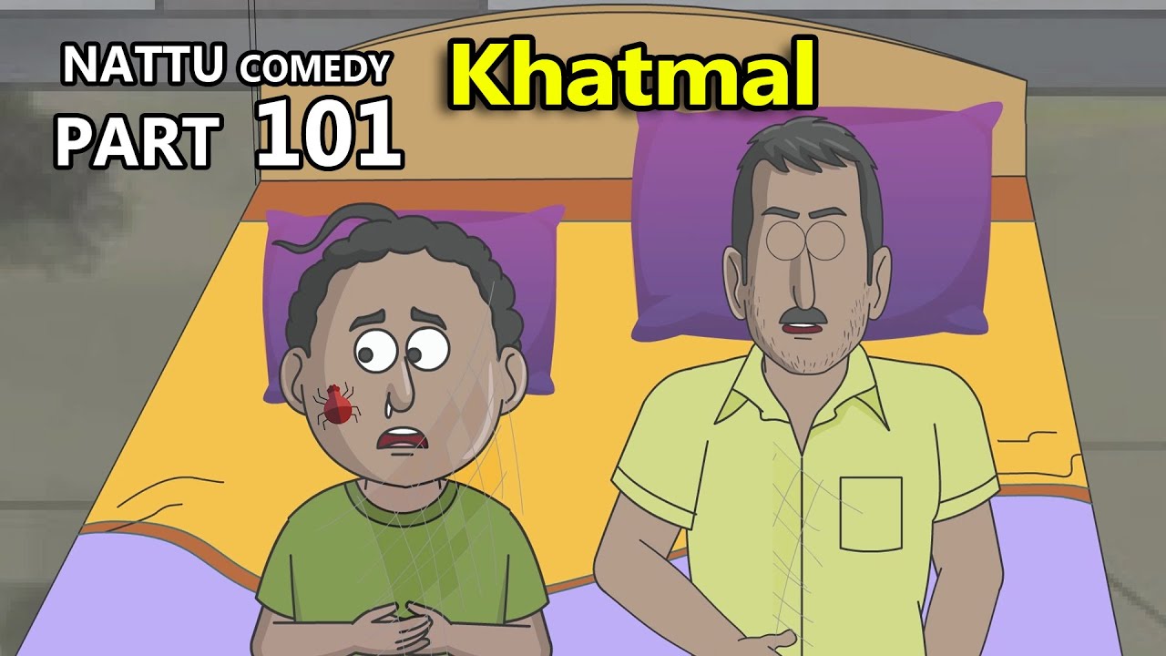 Nattu Comedy Part 101 || khatmal - YouTube