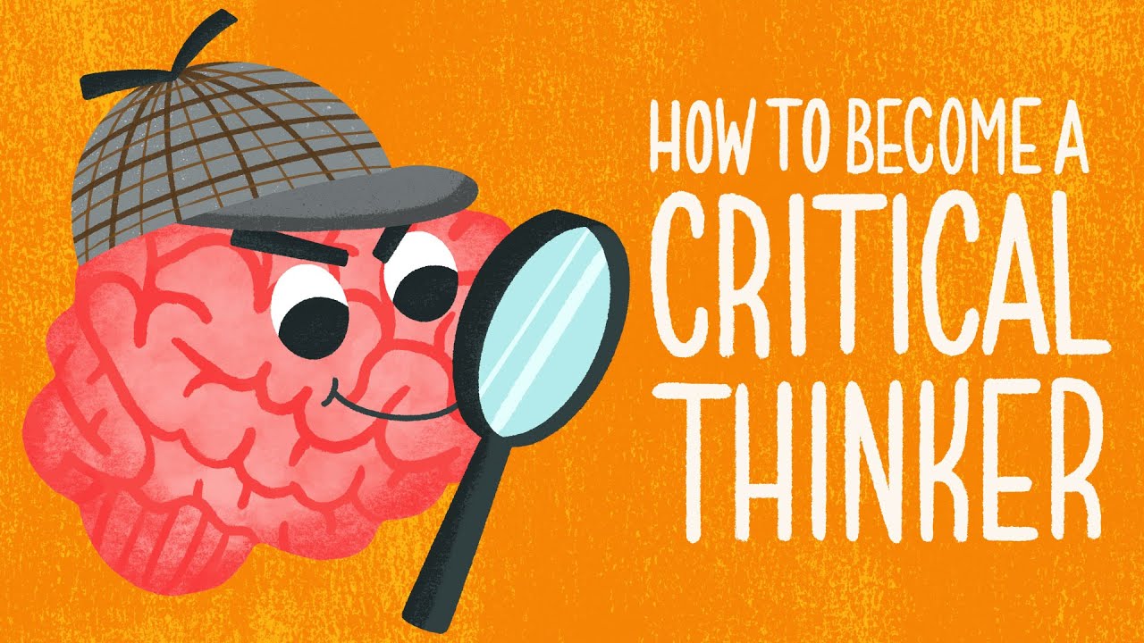 How To Become A Critical Thinker YouTube how-to-become-a-critical-thinker-youtube