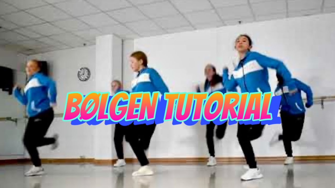 BØLGEN danse tutorial - YouTube
