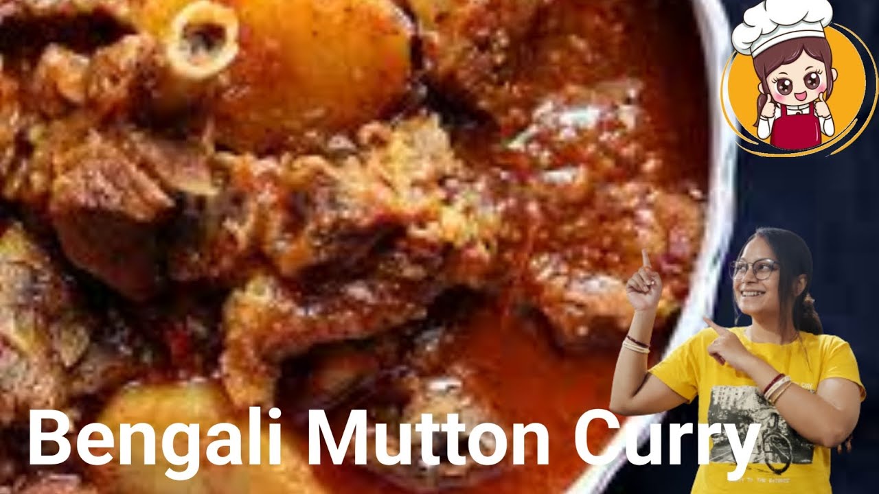 Bengali Mutton Curry Recipe | Bengali style mutton curry | Mutton Curry ...