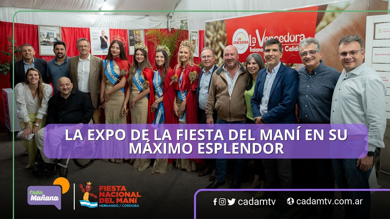 LA EXPO DE LA FIESTA DEL MANÍ EN SU MÁXIMO ESPLENDOR - YouTube