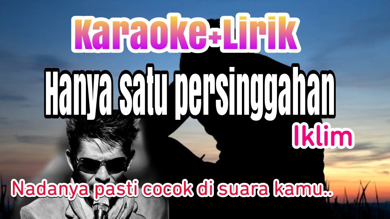 Iklim hanya satu persinggahan Karaoke+lirik - YouTube