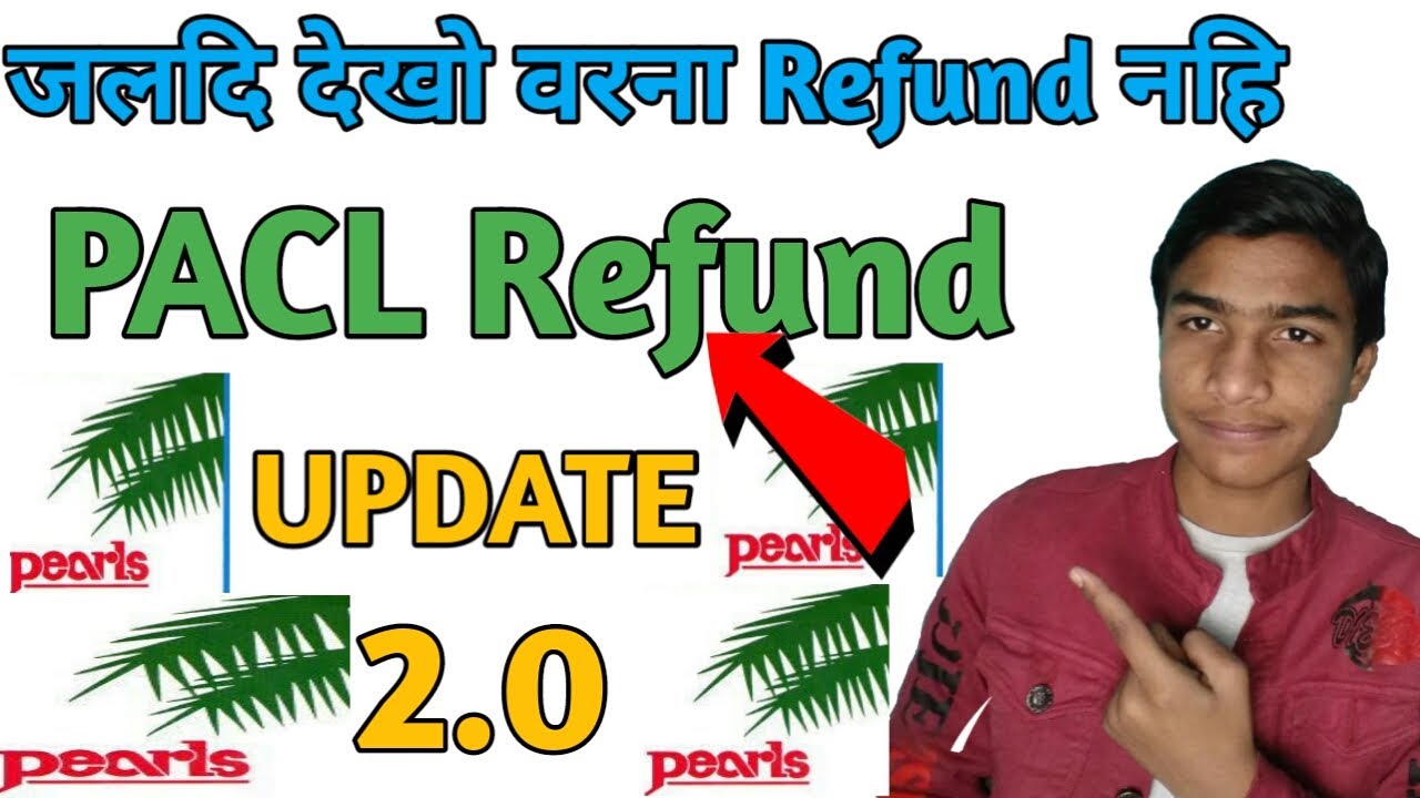 PACL REFUND 2020 | pacl news today | sebi pacl refund update | sebi ...