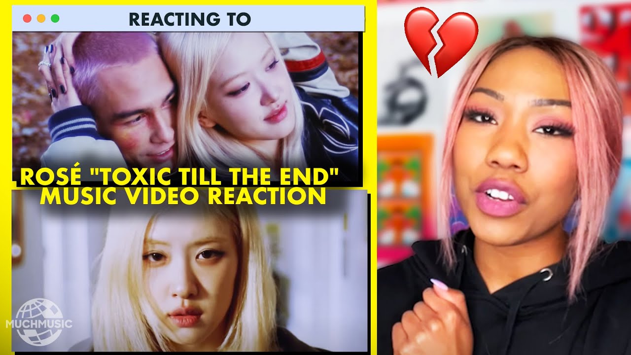ROSÉ GETS TOXIC!! "TOXIC TILL THE END" REACTION!! | MUCHMUSIC - YouTube