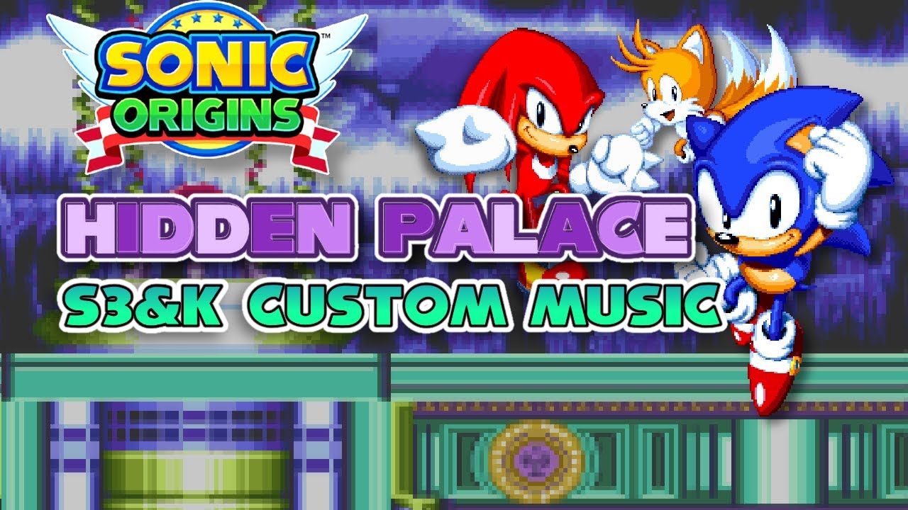 Sonic 3&K/Sonic Origins - Hidden Palace (Custom Music) - YouTube