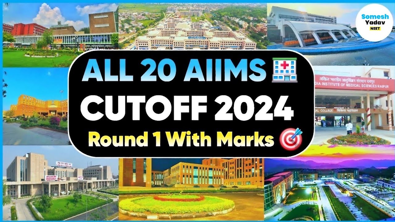 AIIMS Cutoff 2024 🔥 | All 20 AIIMS Cutoff 2024 Round 1 NEET Counselling ...