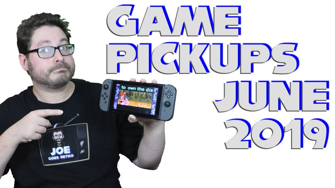 Game Pickups - June 2019 - Joe Goes Retro - YouTube